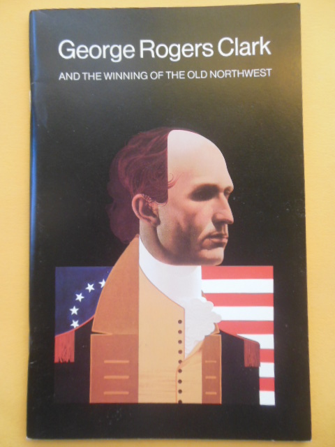 George Rogers Clark ad the Winning of the Old Northwest (1975)