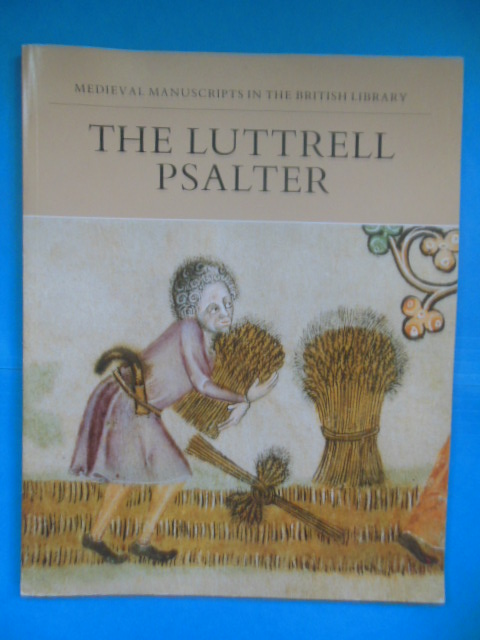 The Luttrell Psalter (14th Century Illuminated Manuscript, 1990)