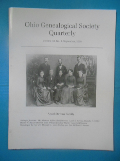 Ohio Genealogical Society Quarterly September, 2008 (Ansel Stevens ...
