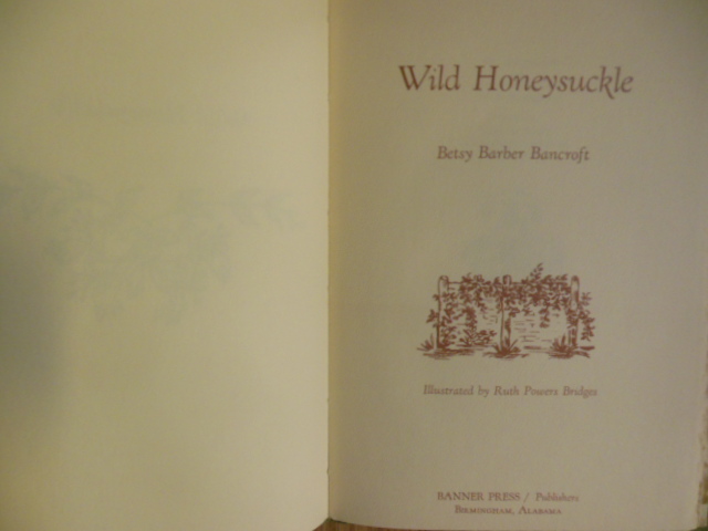 Wild Honeysuckle Poems by Betsy Barber Bancroft (1966)