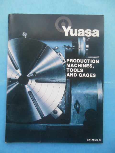 Production Machines, Tools and Gages Yuasa Catalog No. 84