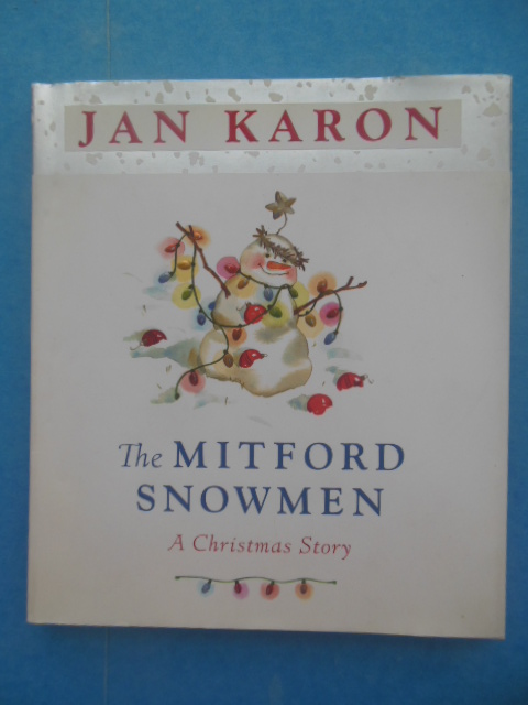 The Mitford Snowmen Jan Karon (2001, 1st Ed.)